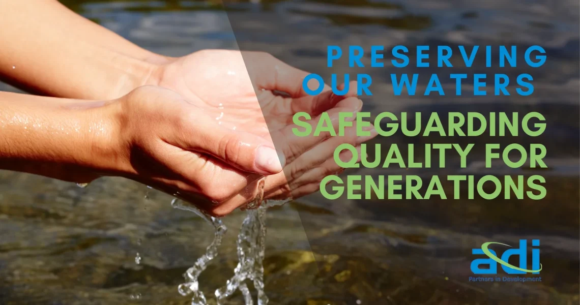 Safeguarding Our Water Sources